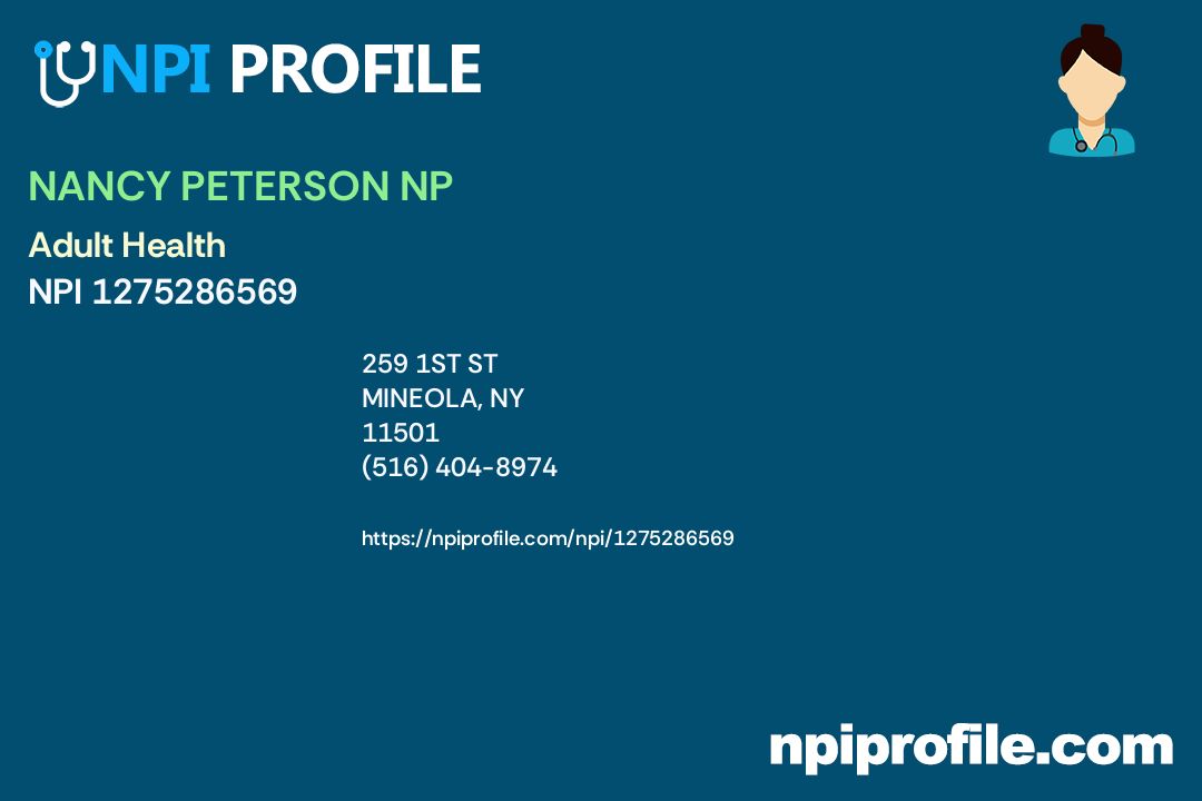 NANCY PETERSON NP - NPI 1275286569 - Nurse Practitioner in Mineola, NY