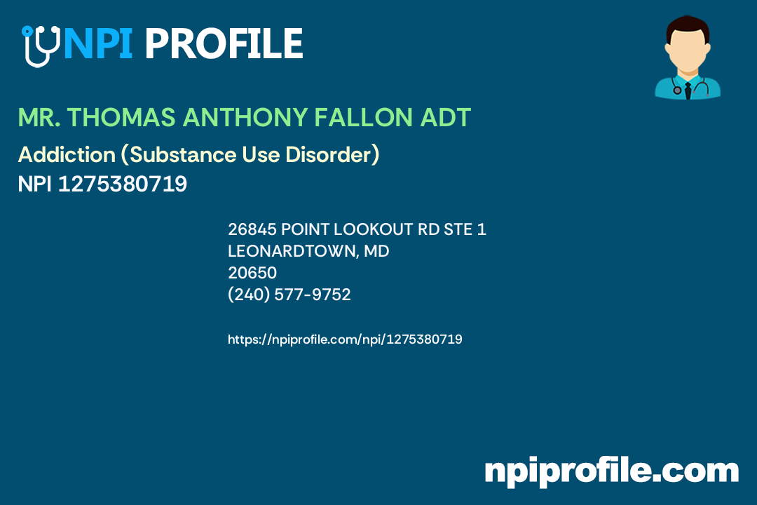 MR. THOMAS ANTHONY FALLON ADT - Complete NPI Record 1275380719