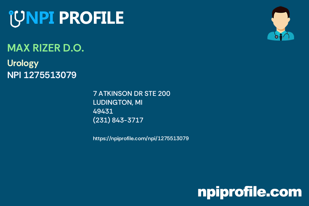 MAX RIZER D.O. - NPI 1275513079 - Urology in Ludington, MI
