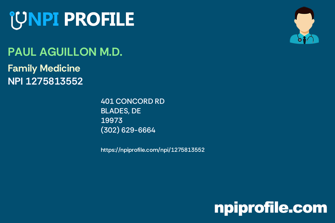 PAUL AGUILLON M.D. - NPI 1275813552 - Family Medicine in Blades, DE