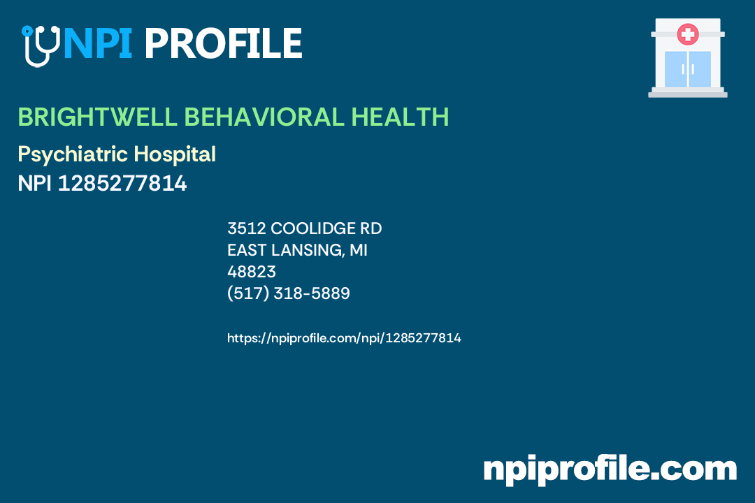 BRIGHTWELL BEHAVIORAL HEALTH - NPI 1285277814 - Psychiatric Hospital in ...