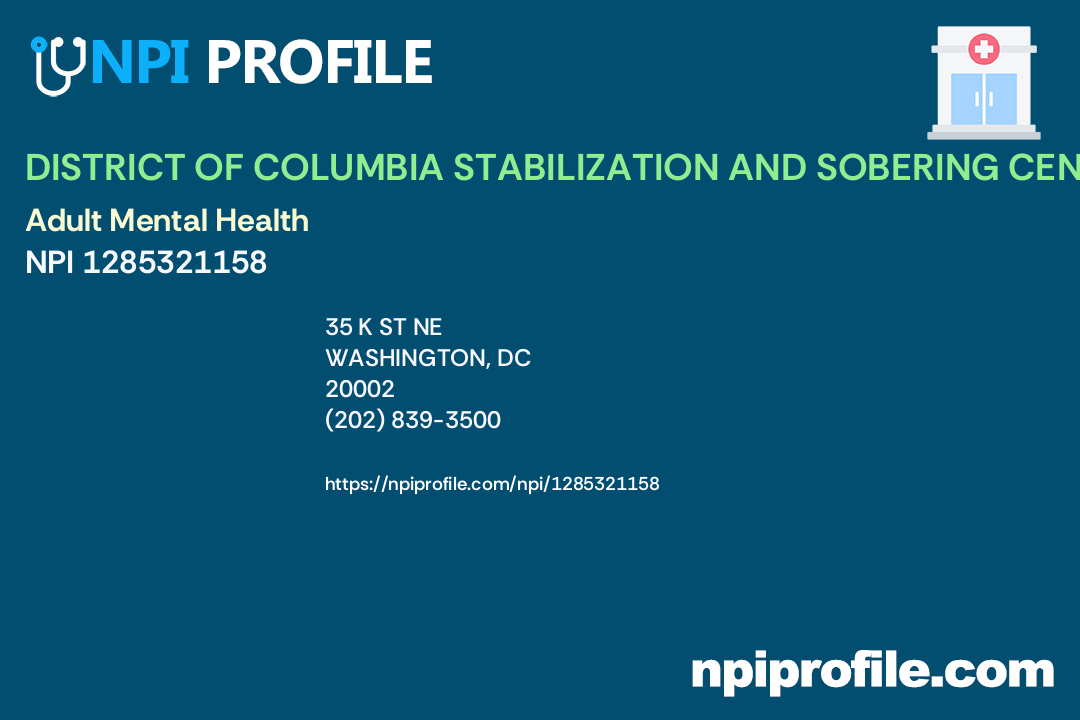 DISTRICT OF COLUMBIA STABILIZATION AND SOBERING CENTER (DCSSC) - NPI ...