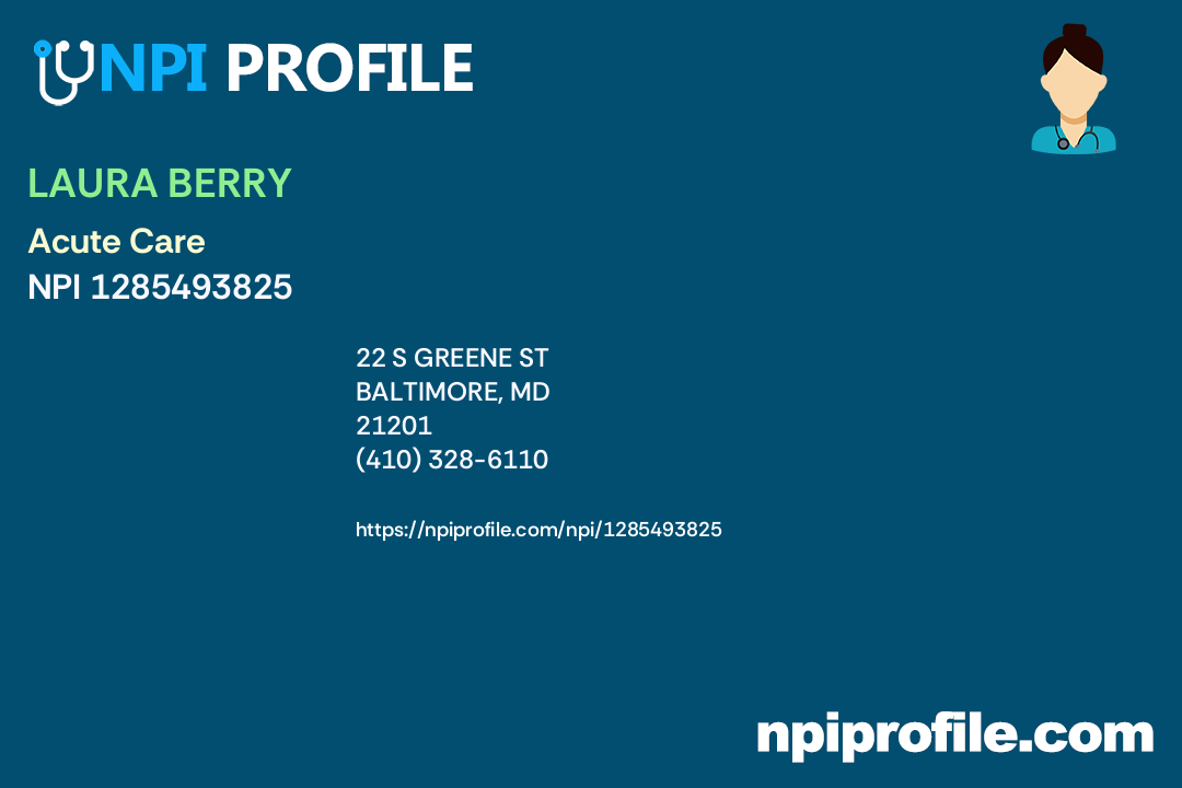 LAURA BERRY - NPI 1285493825 - Nurse Practitioner in Baltimore, MD