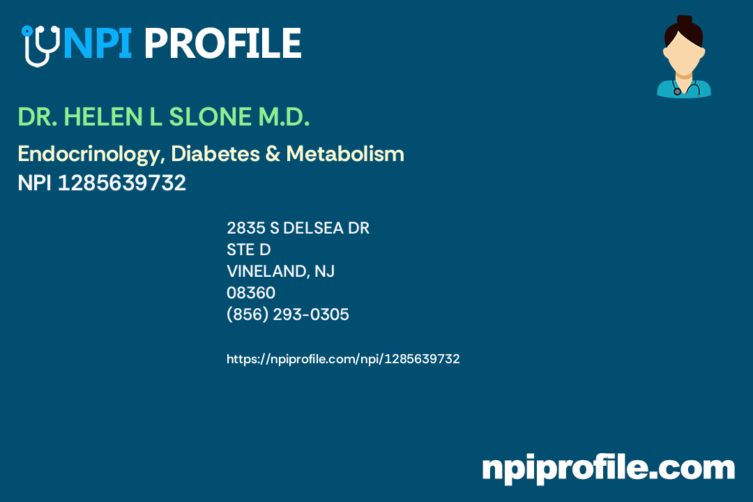 DR. HELEN L SLONE M.D. - NPI 1285639732 - Internal Medicine in Vineland, NJ