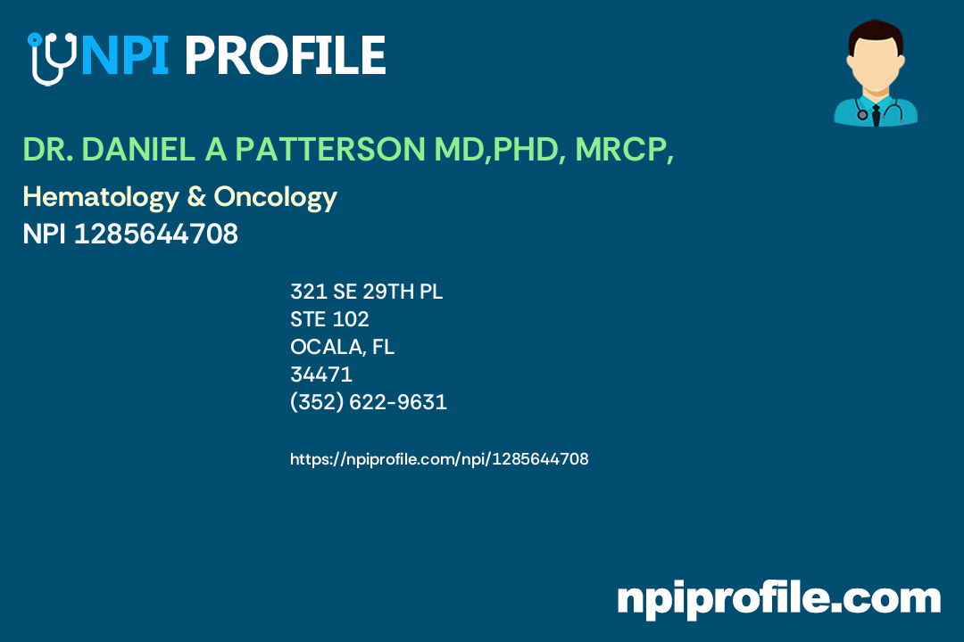 DR. DANIEL A PATTERSON MD,PHD, MRCP, - NPI 1285644708 - Internal ...