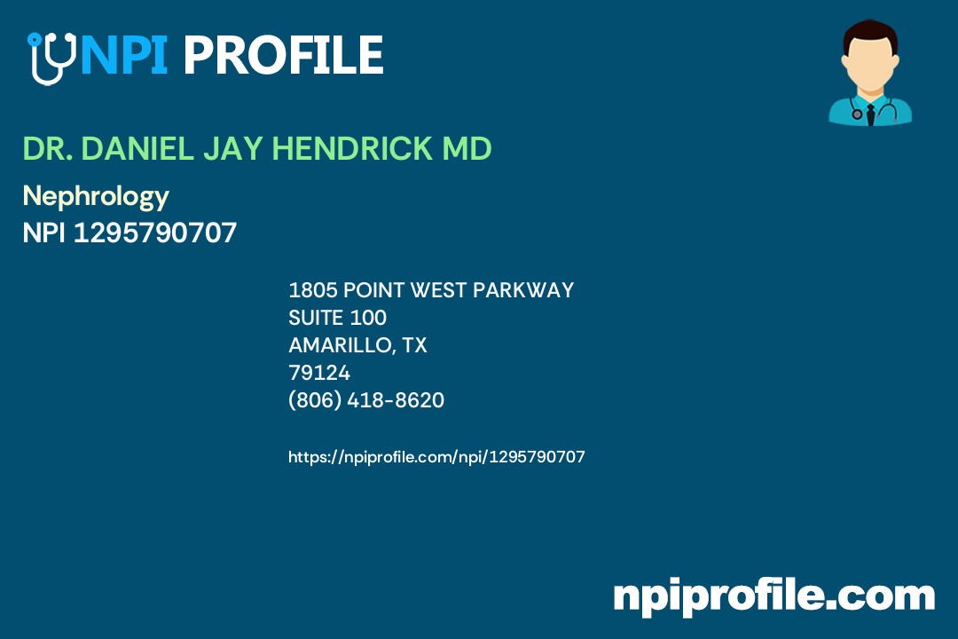 DR. DANIEL JAY HENDRICK MD - NPI 1295790707 - Internal Medicine in ...