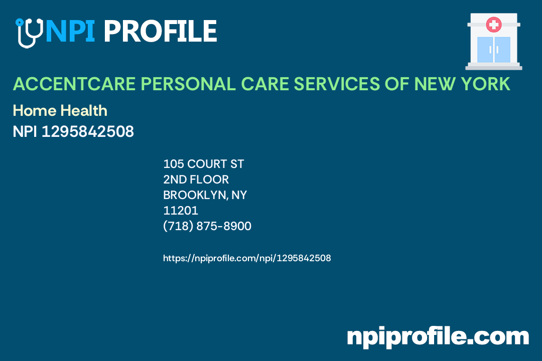 ACCENTCARE PERSONAL CARE SERVICES OF NEW YORK - NPI 1295842508 - Home ...