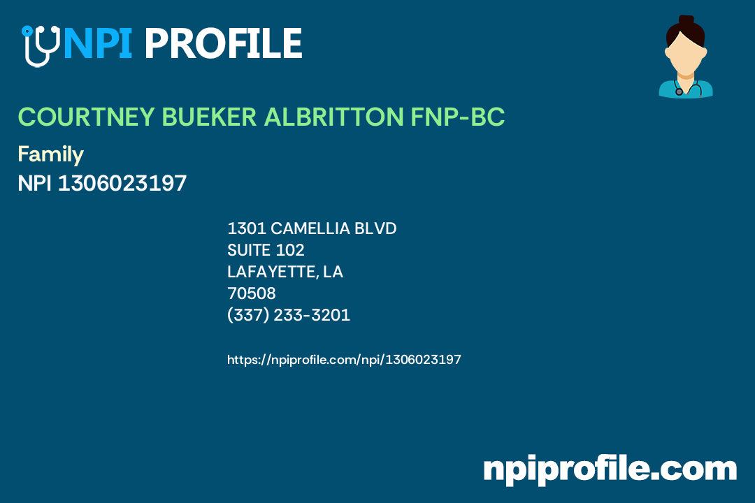 COURTNEY BUEKER ALBRITTON FNP-BC - NPI 1306023197 - Nurse Practitioner ...
