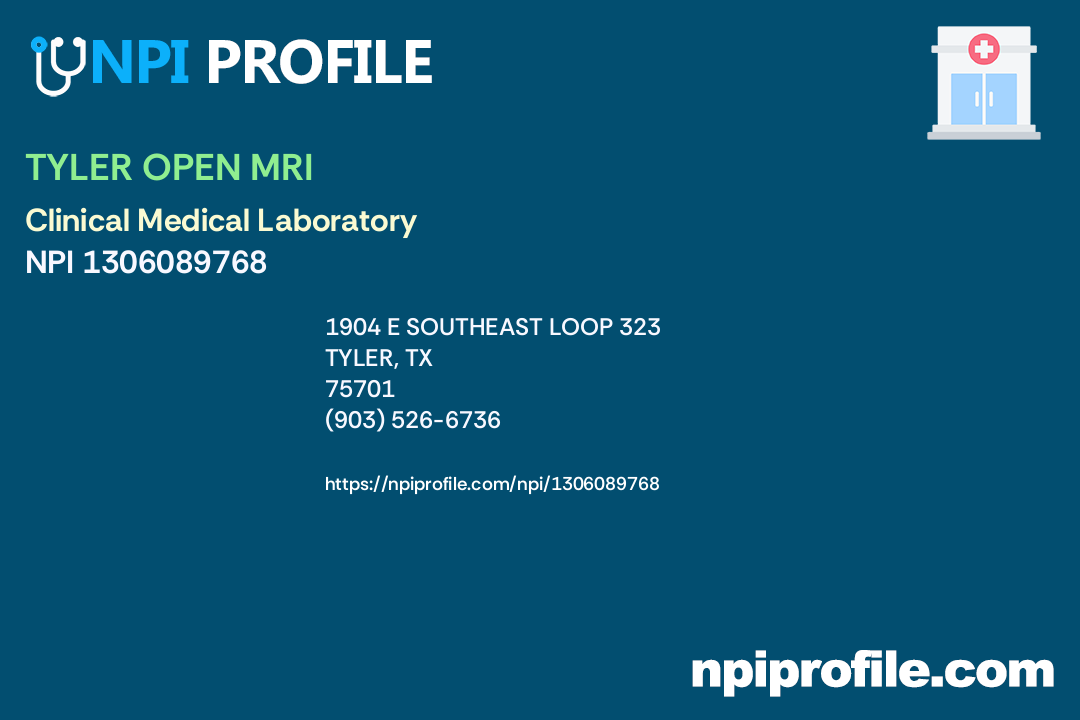 TYLER OPEN MRI - NPI 1306089768 - Clinical Medical Laboratory in Tyler, TX