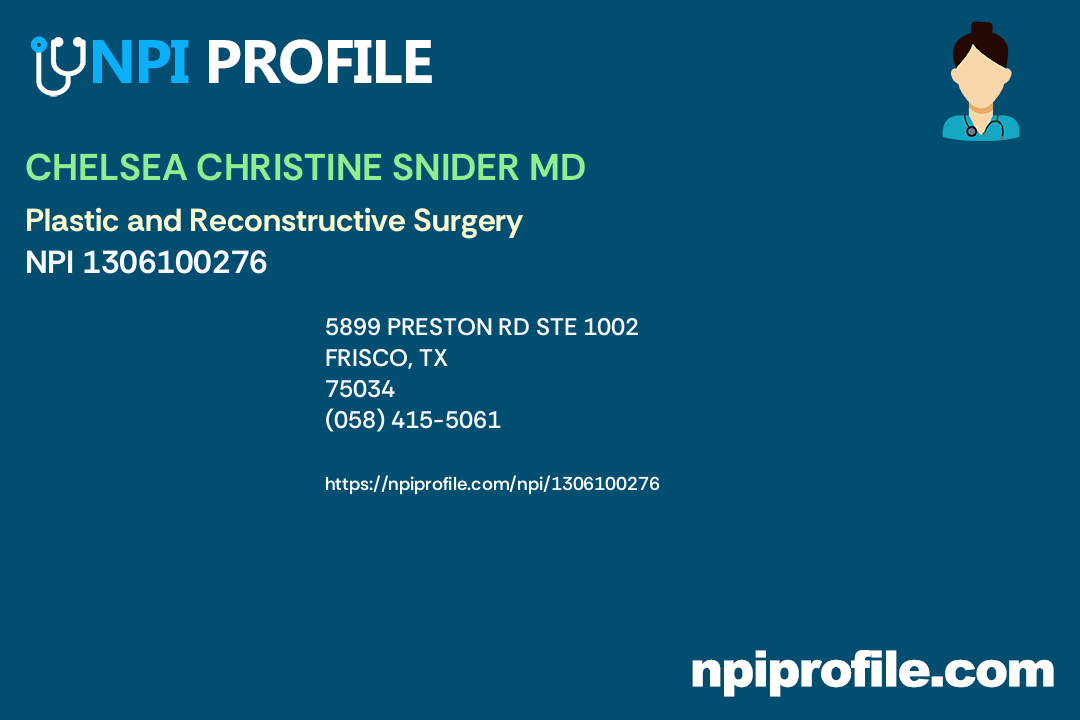 CHELSEA CHRISTINE SNIDER MD - NPI 1306100276 - Surgery in Frisco, TX