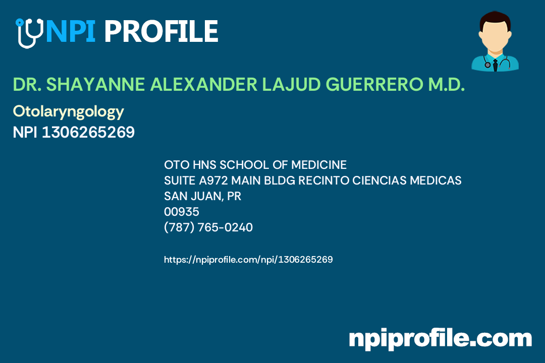 DR. SHAYANNE ALEXANDER LAJUD GUERRERO M.D. - NPI 1306265269 ...