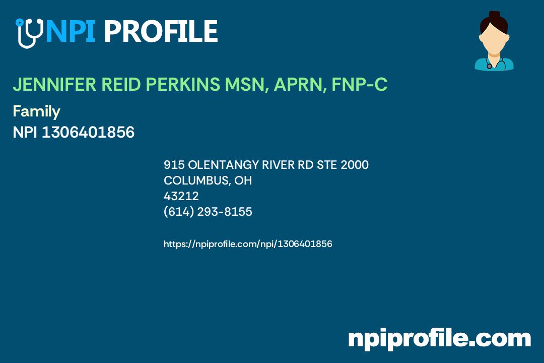 JENNIFER REID PERKINS MSN, APRN, FNP-C - NPI 1306401856 - Nurse ...