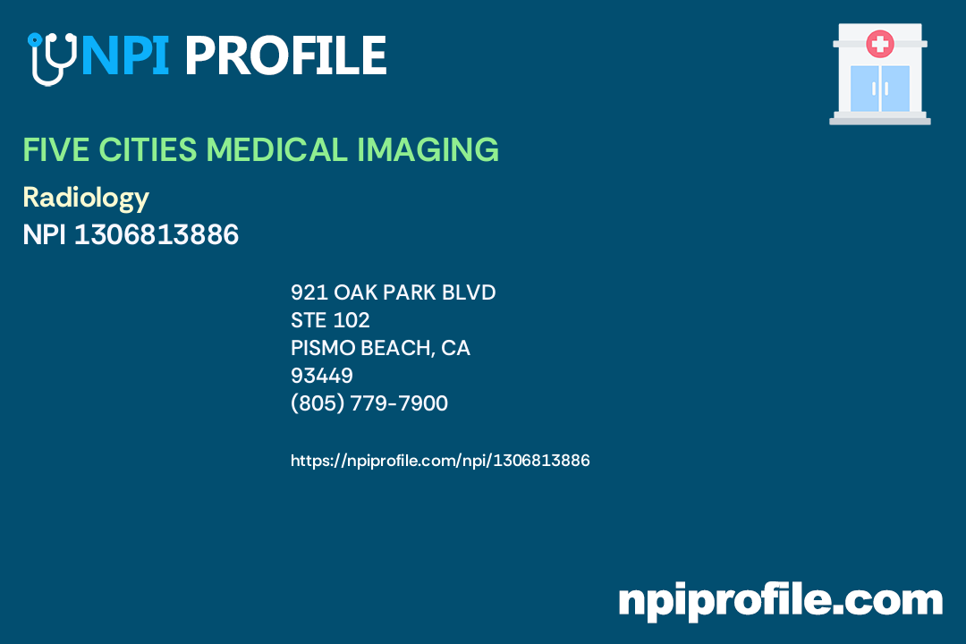FIVE CITIES MEDICAL IMAGING - NPI 1306813886 - Clinic/Center in Pismo ...