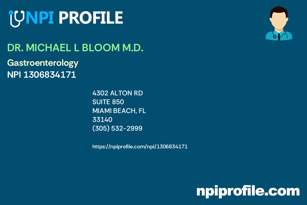 DR. MICHAEL L BLOOM M.D. - NPI 1306834171 - Internal Medicine in Miami ...