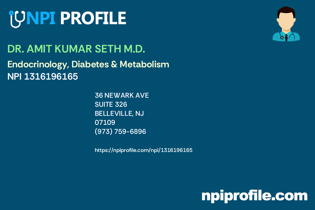 DR. AMIT KUMAR SETH M.D. - NPI 1316196165 - Internal Medicine in ...