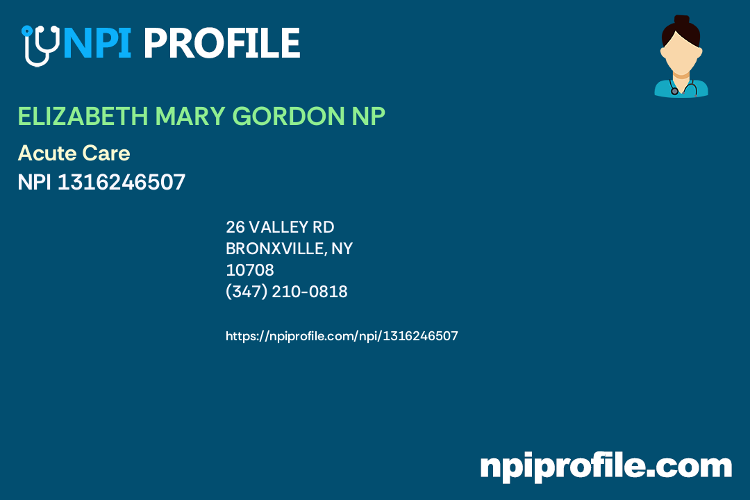 ELIZABETH MARY GORDON NP - NPI 1316246507 - Nurse Practitioner in ...