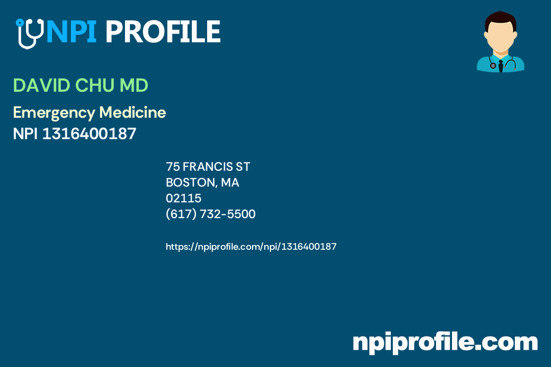 DAVID CHU MD - NPI 1316400187 - Emergency Medicine in Boston, MA