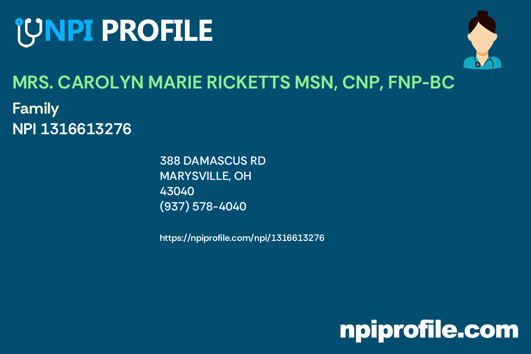 MRS. CAROLYN MARIE RICKETTS MSN, CNP, FNP-BC - NPI 1316613276 - Nurse ...