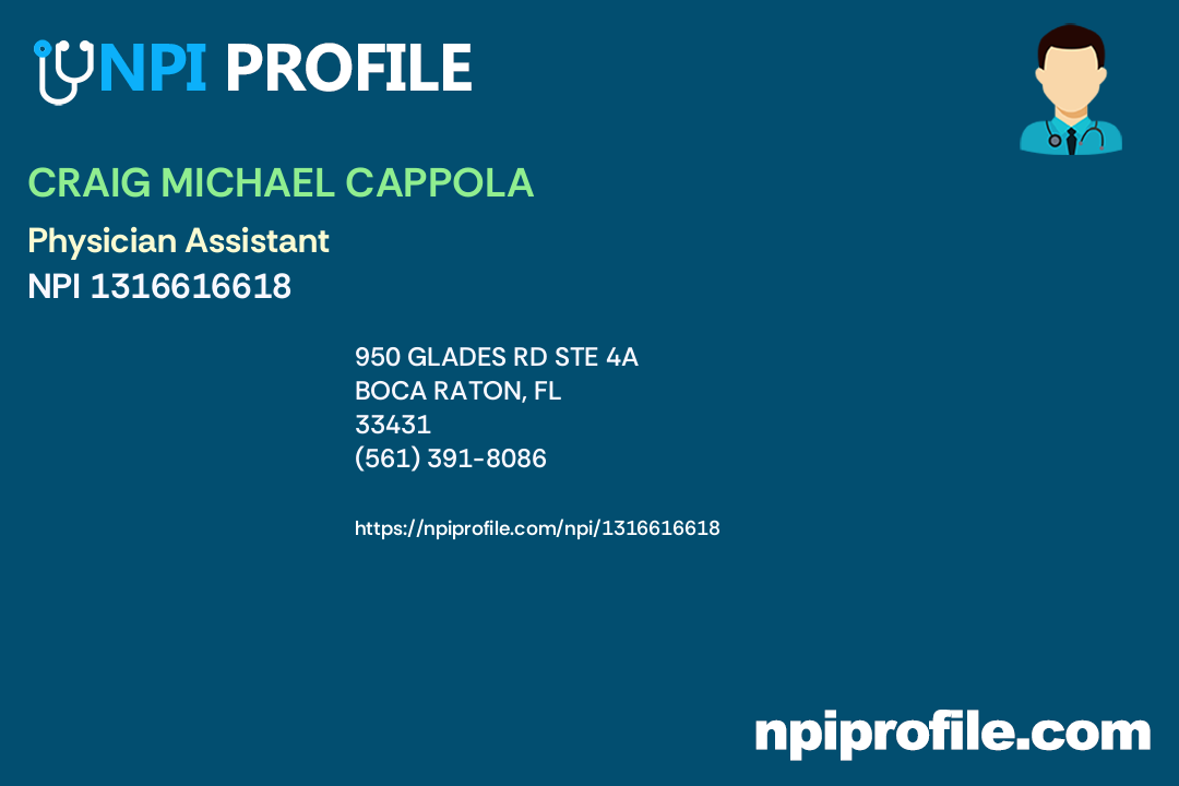 CRAIG MICHAEL CAPPOLA - NPI 1316616618 - Physician Assistant in Boca ...