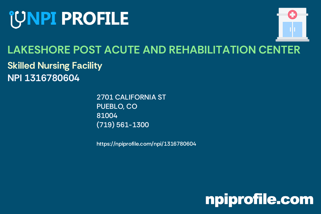 LAKESHORE POST ACUTE AND REHABILITATION CENTER - NPI 1316780604 ...