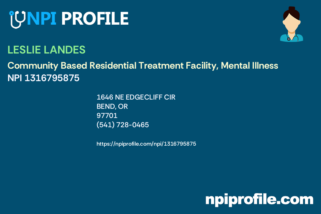 LESLIE LANDES - NPI 1316795875 - Community Based Residential Treatment ...