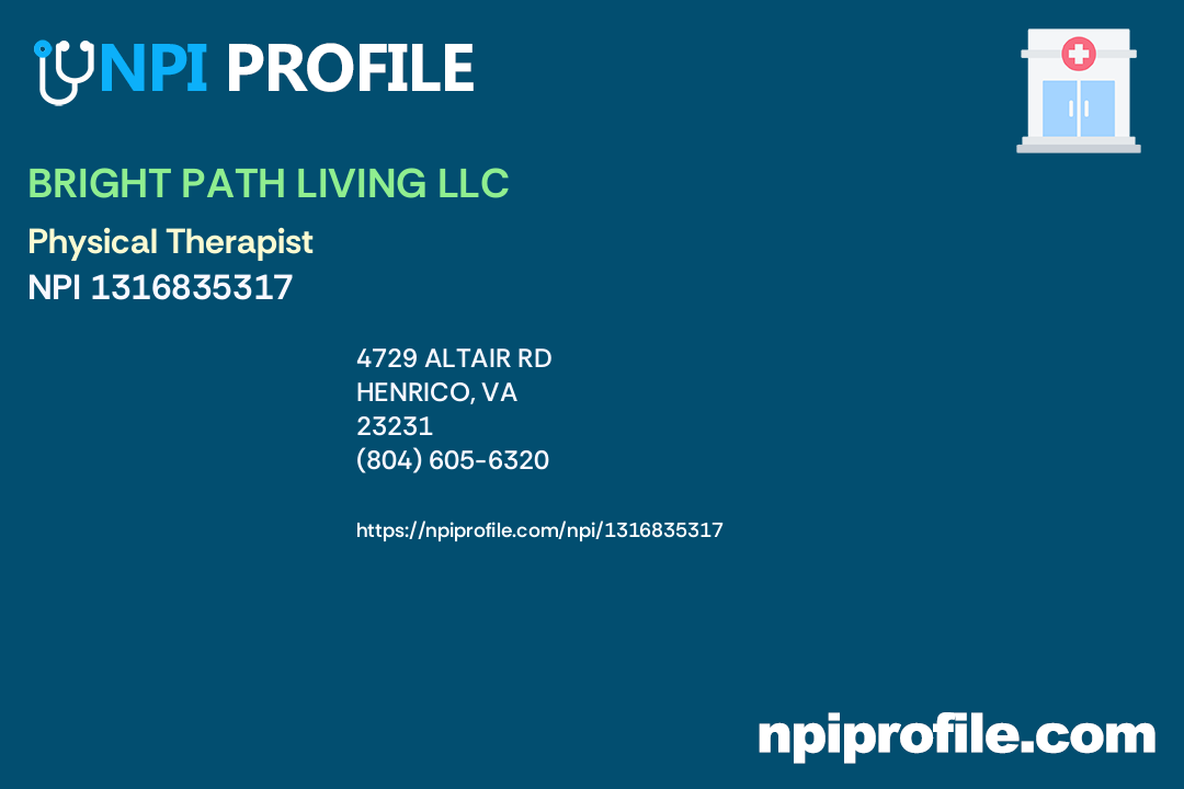 BRIGHT PATH LIVING LLC - NPI 1316835317 - Behavior Analyst in Henrico, VA