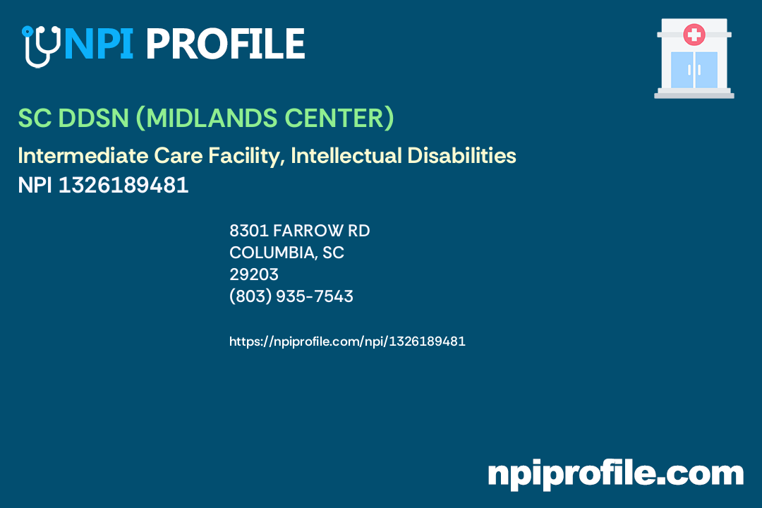 SC DDSN (MIDLANDS CENTER) - NPI 1326189481 - Intermediate Care Facility ...
