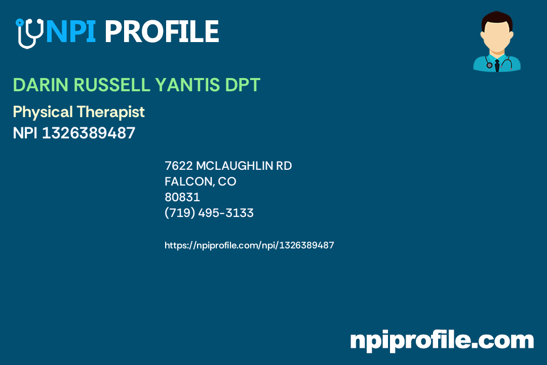 DARIN RUSSELL YANTIS DPT - Complete NPI Record 1326389487