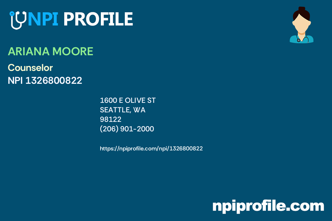 ARIANA MOORE - NPI 1326800822 - Counselor in Seattle, WA