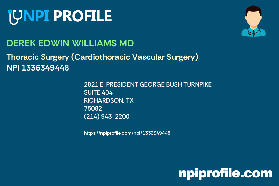 DEREK EDWIN WILLIAMS MD - NPI 1336349448 - Thoracic Surgery ...