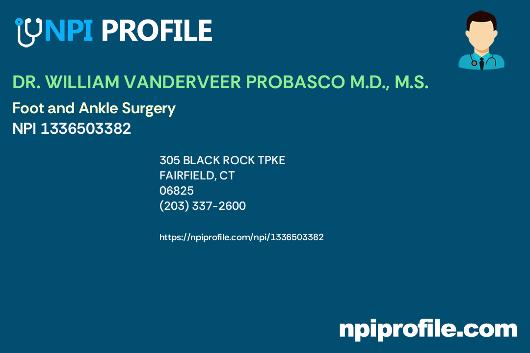 DR. WILLIAM VANDERVEER PROBASCO M.D., M.S. - NPI 1336503382 ...