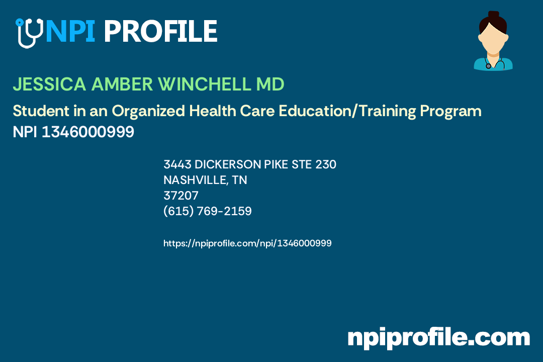 JESSICA AMBER WINCHELL MD - NPI 1346000999 - Student in an Organized ...