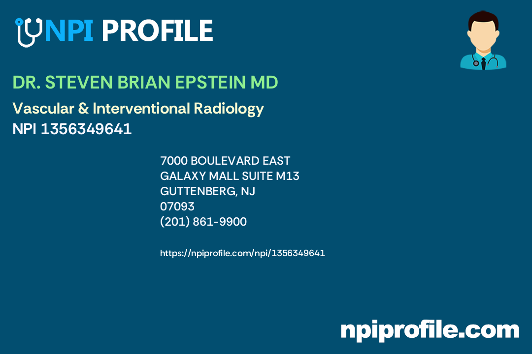 DR. STEVEN BRIAN EPSTEIN MD - NPI 1356349641 - Radiology in Guttenberg, NJ
