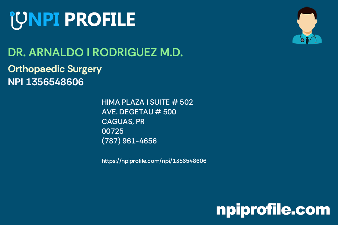 DR. ARNALDO I RODRIGUEZ M.D. - NPI 1356548606 - Orthopaedic Surgery in ...