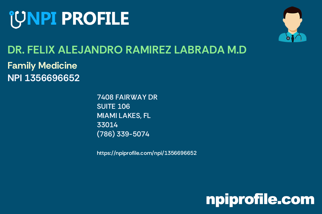 DR. FELIX ALEJANDRO RAMIREZ LABRADA M.D - NPI 1356696652 - Family ...