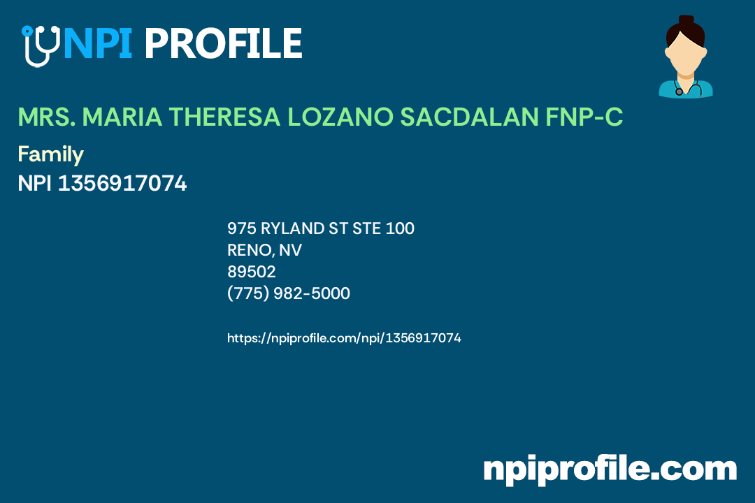 MRS. MARIA THERESA LOZANO SACDALAN FNP-C - NPI 1356917074 - Nurse ...