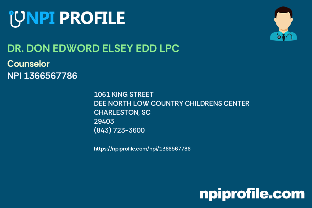 DR. DON EDWORD ELSEY EDD LPC - NPI 1366567786 - Counselor in Charleston, SC