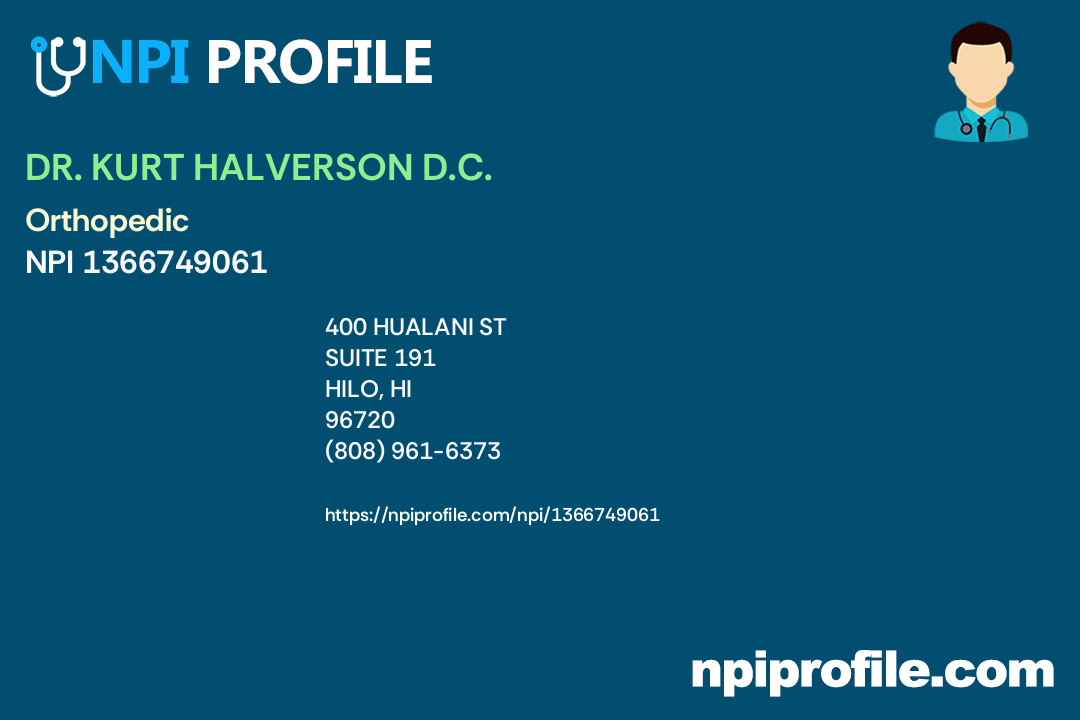 DR. KURT HALVERSON D.C. - NPI 1366749061 - Chiropractor in Hilo, HI