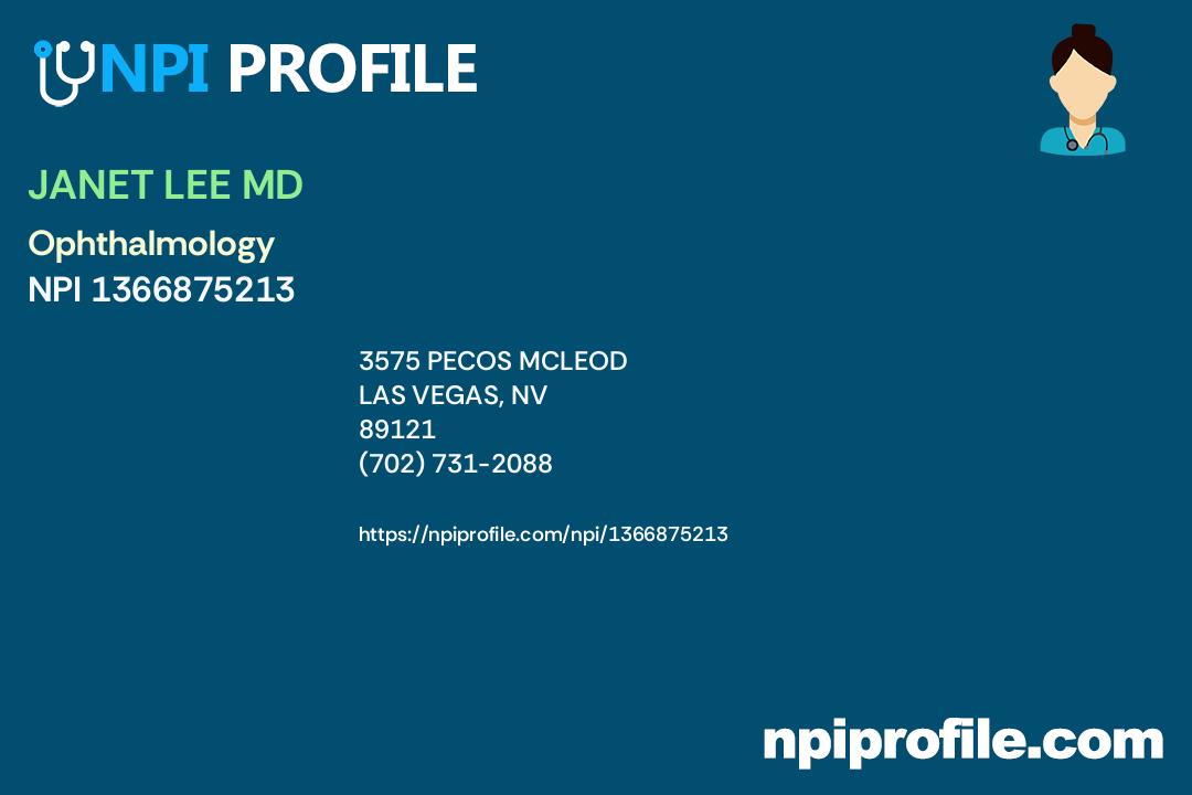 JANET LEE MD - NPI 1366875213 - Ophthalmology in Las Vegas, NV