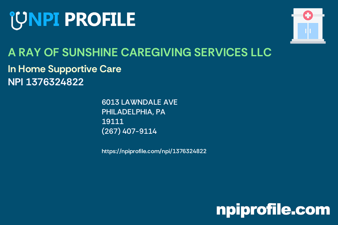 A RAY OF SUNSHINE CAREGIVING SERVICES LLC - NPI 1376324822 - In Home Supportive Care in ...