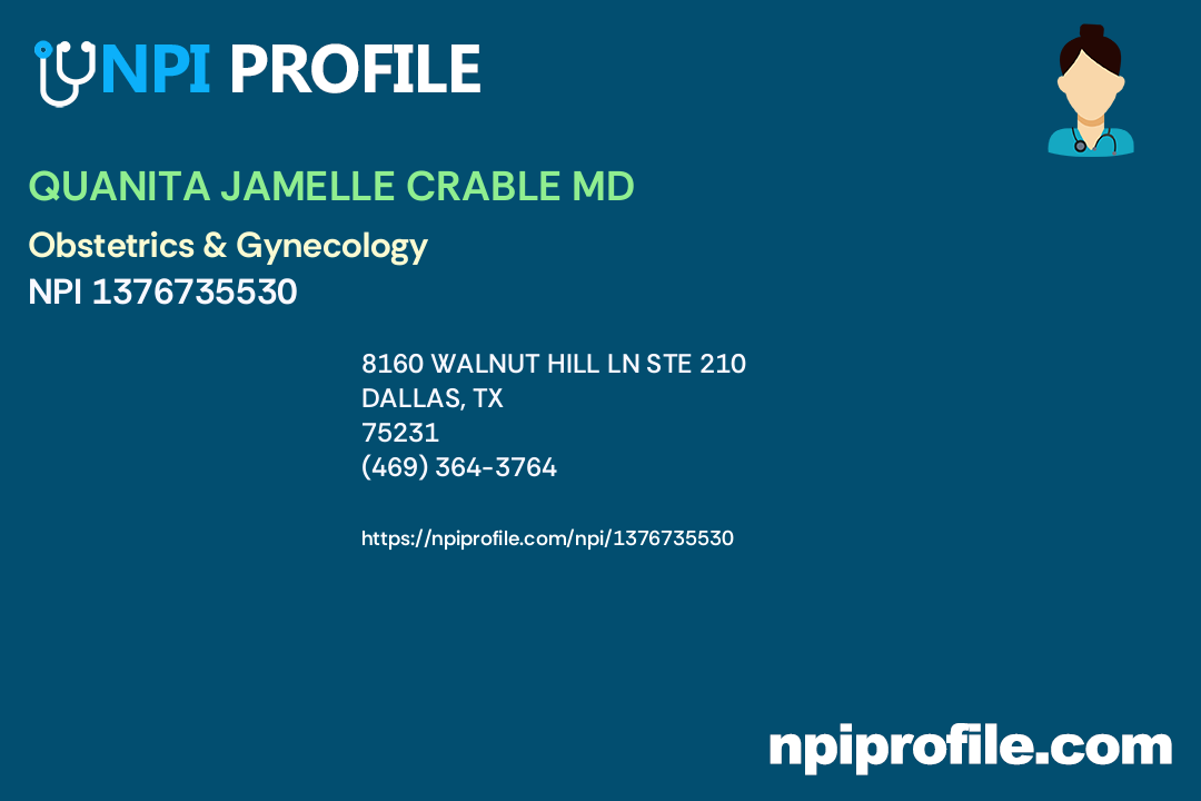 QUANITA JAMELLE CRABLE MD - NPI 1376735530 - Obstetrics & Gynecology in ...