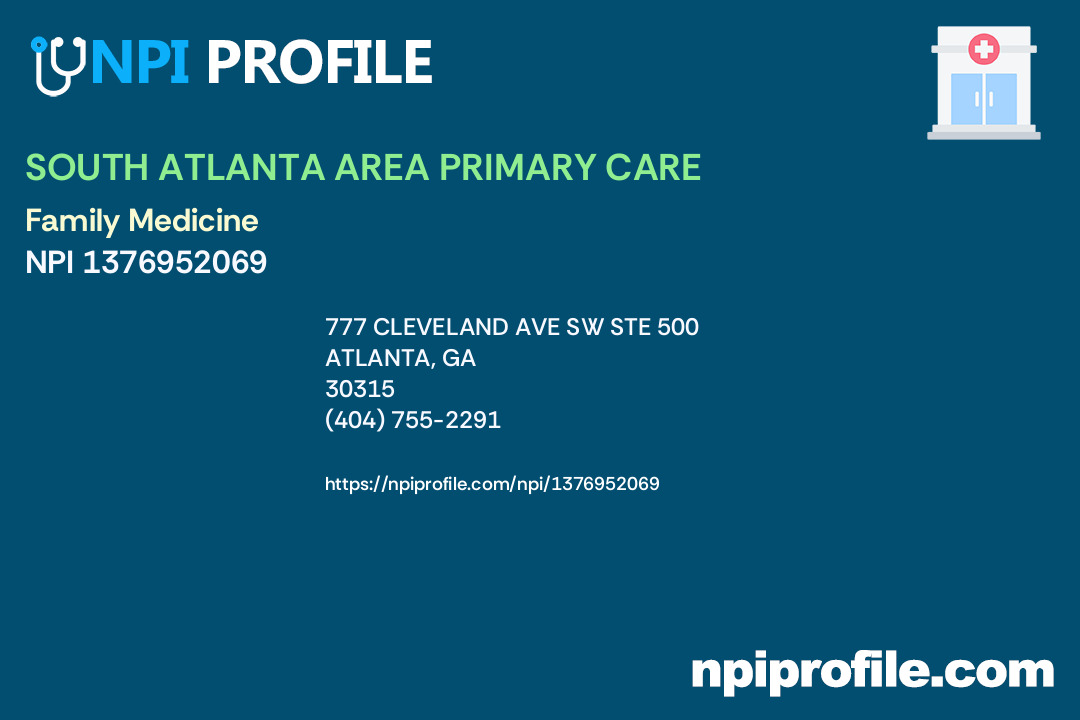 SOUTH ATLANTA AREA PRIMARY CARE - Complete NPI Record 1376952069
