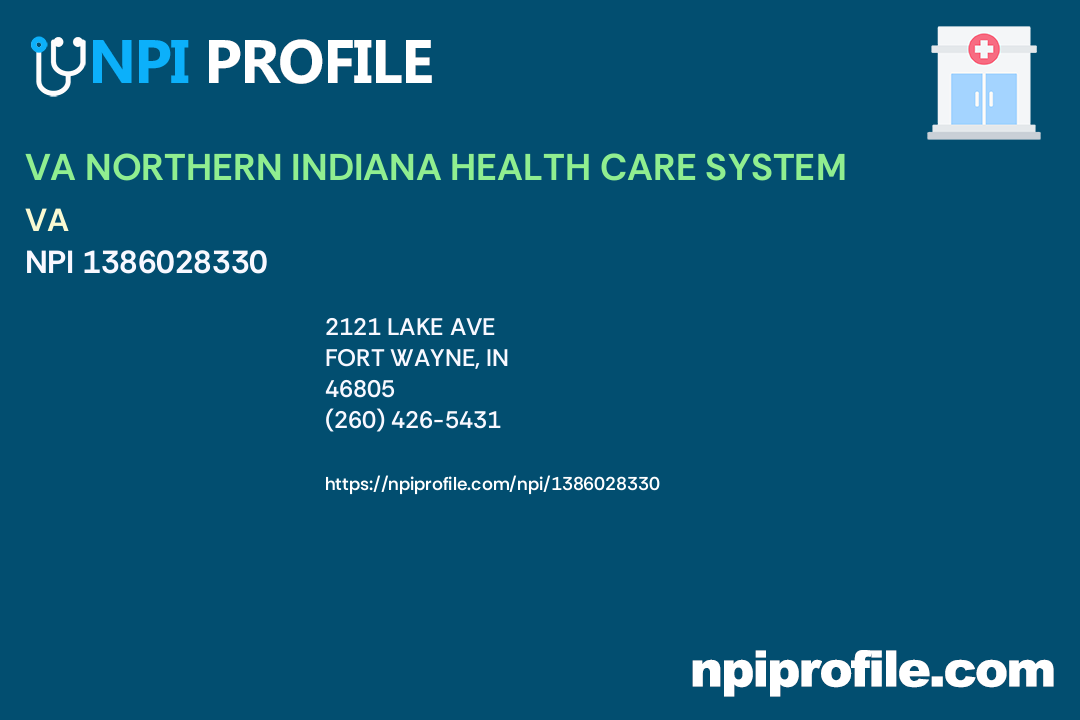 VA NORTHERN INDIANA HEALTH CARE SYSTEM - NPI 1386028330 - Clinic/Center ...