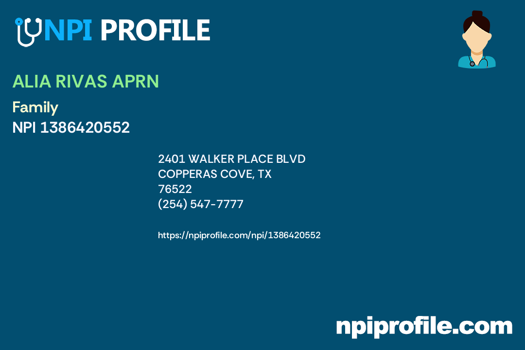 ALIA RIVAS APRN - NPI 1386420552 - Nurse Practitioner in Copperas Cove, TX