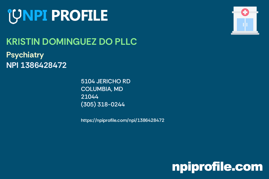 KRISTIN DOMINGUEZ DO PLLC - NPI 1386428472 - Psychiatry & Neurology in ...