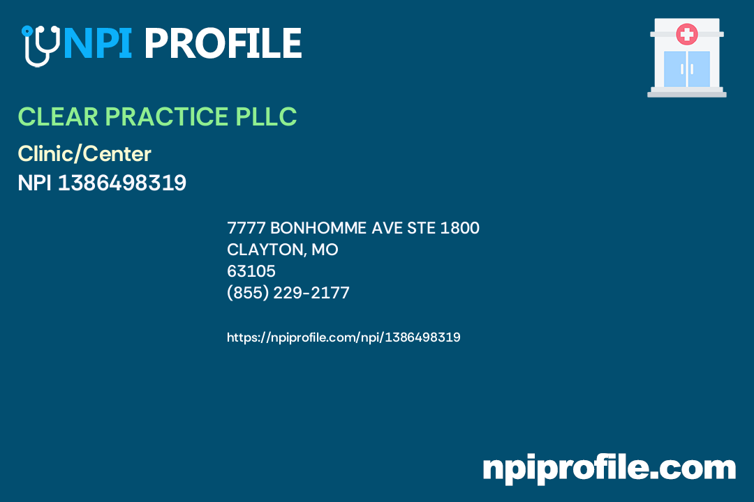 CLEAR PRACTICE PLLC - NPI 1386498319 - Clinic/Center in Clayton, MO