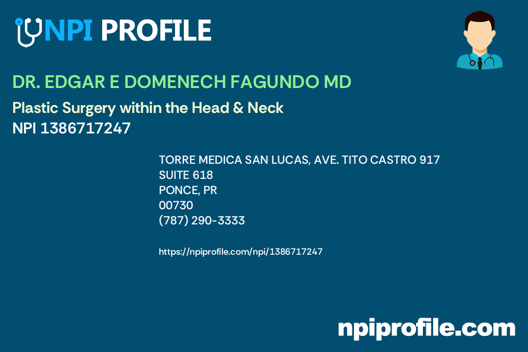 DR. EDGAR E DOMENECH FAGUNDO MD - NPI 1386717247 - Otolaryngology in ...