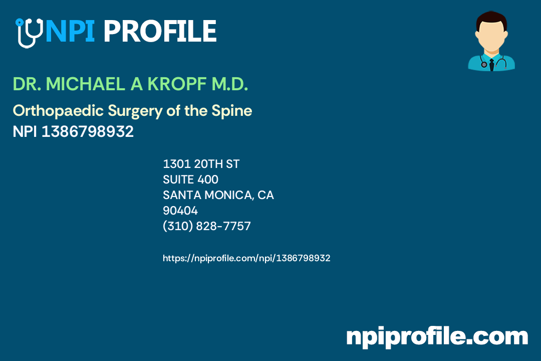 DR. MICHAEL A KROPF M.D. - NPI 1386798932 - Orthopaedic Surgery in ...