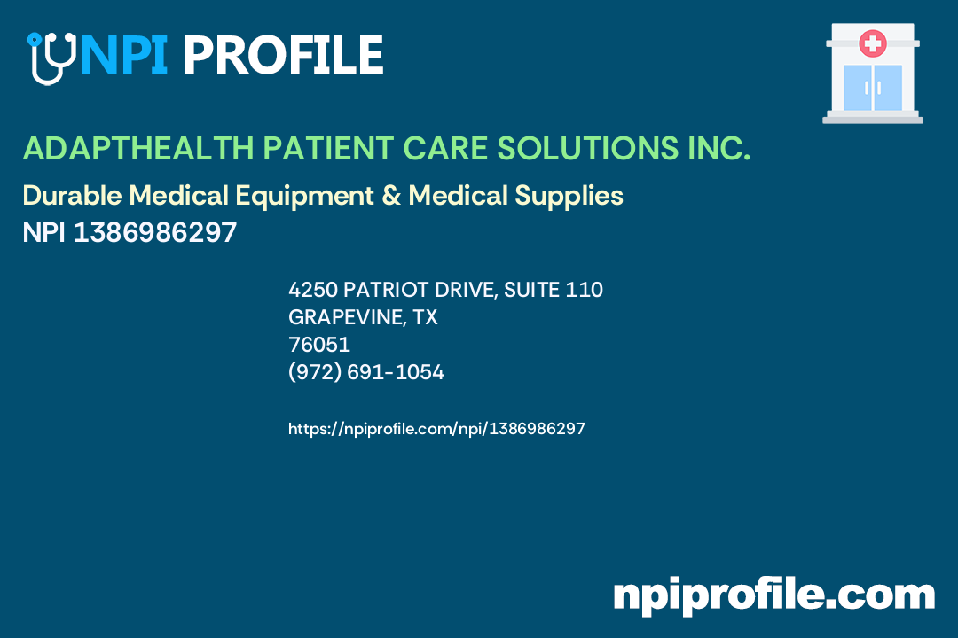 ADAPTHEALTH PATIENT CARE SOLUTIONS INC. - NPI 1386986297 - Durable ...