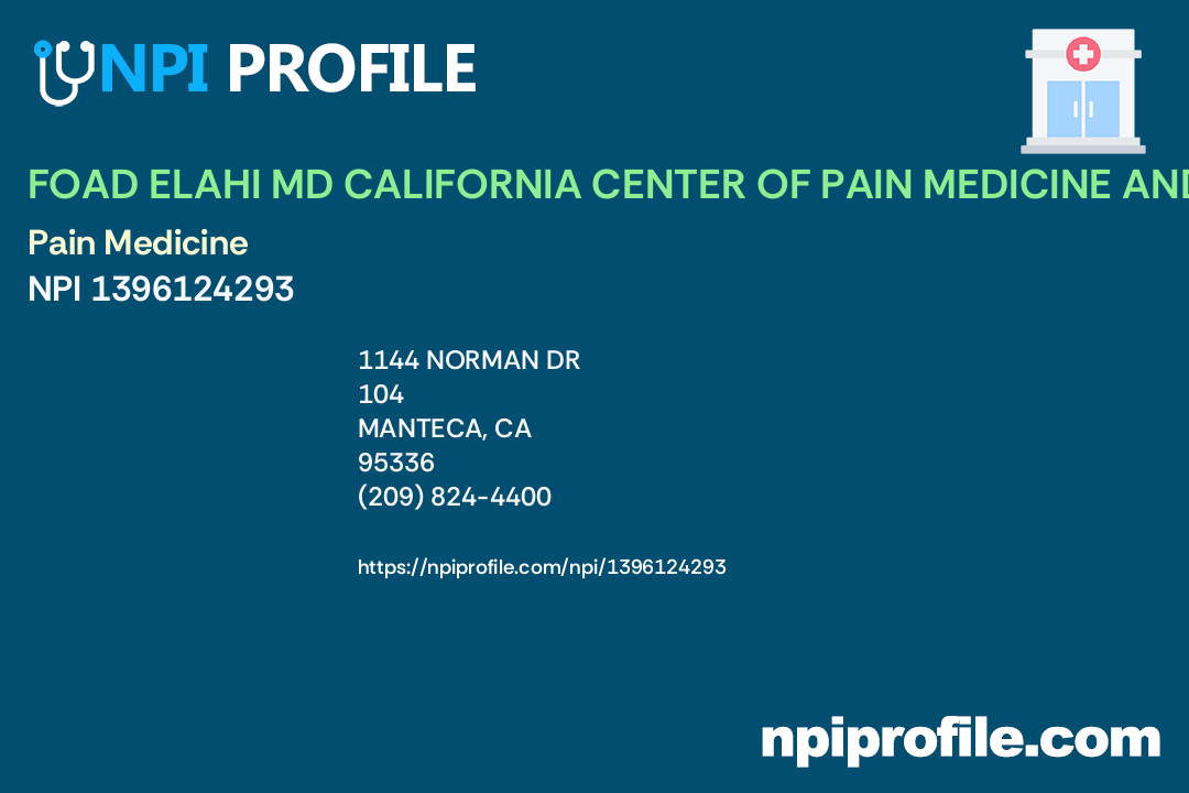 FOAD ELAHI MD CALIFORNIA CENTER OF PAIN MEDICINE AND REHABILITATION I ...